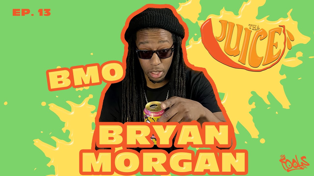 Tha Juice EP. 13 Bryan Morgan ( BMO ) - The Steeziest Man On A ...