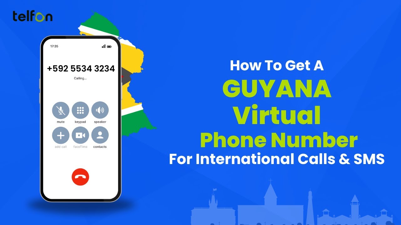 How to Get a Guyana Virtual Phone Number | International calls to ...