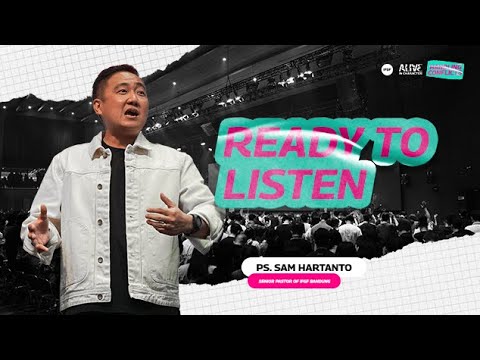 IFGF Bandung Sunday Service - "Ready To Listen" - Ps. Sam Hartanto - 23 ...