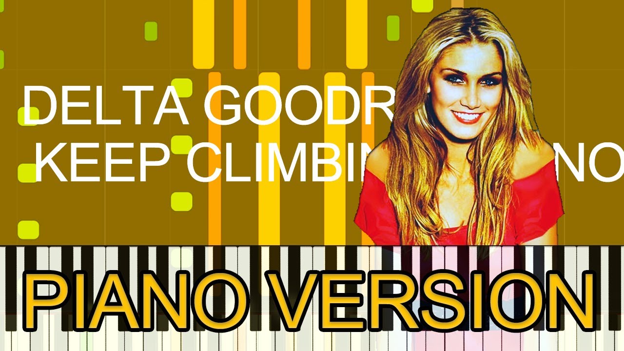 Delta Goodrem - KEEP CLIMBING (PIANO TUTORIAL - EASY TO ADVANCED PIANO ...