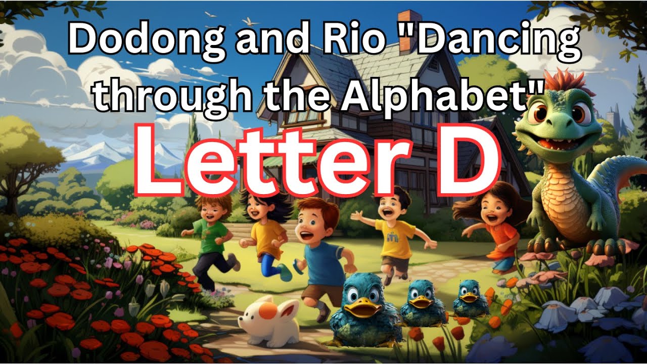 Dodong and Rio "Dancing through the Alphabet" Letter D - YouTube
