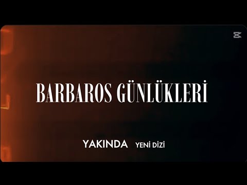 Barbaros Günlükleri yakında Kanal D’de başlıyor!