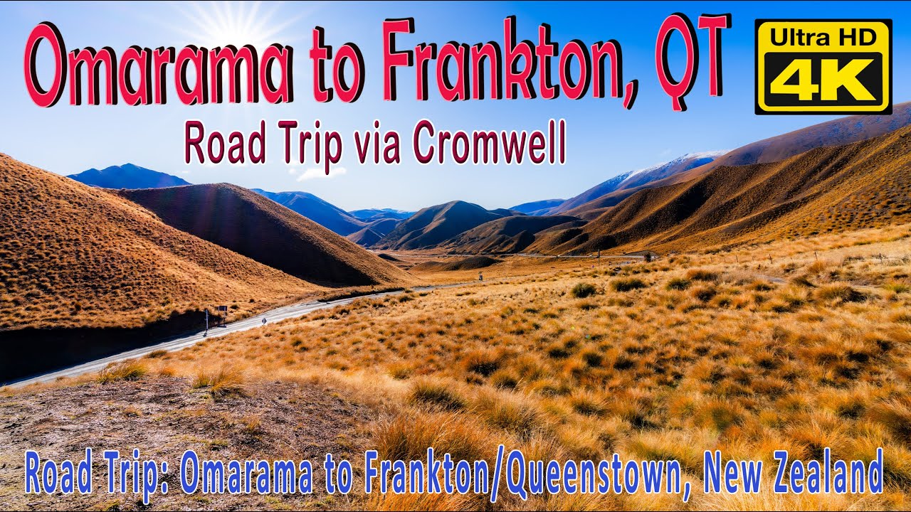Road Trip: Omarama to Cromwell to Frankton/Queenstown, New Zealand ...