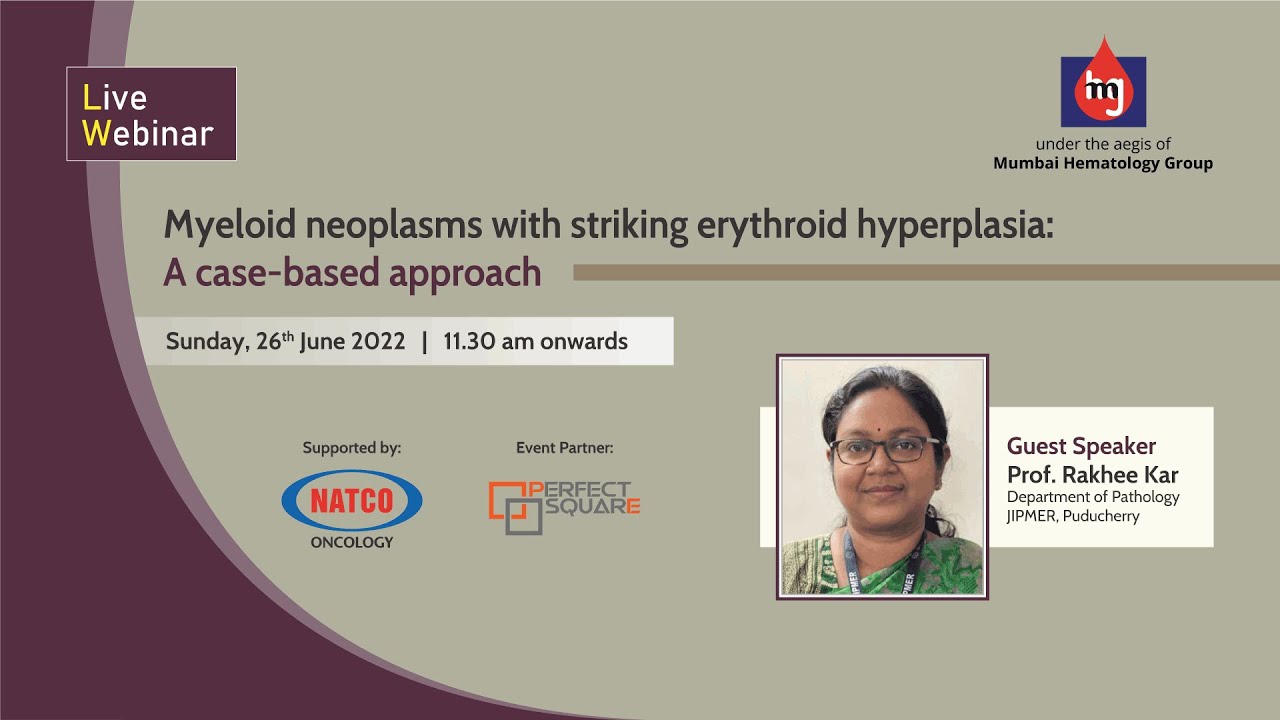 Perfect Square : Myeloid neoplasms with striking erythroid hyperplasia ...