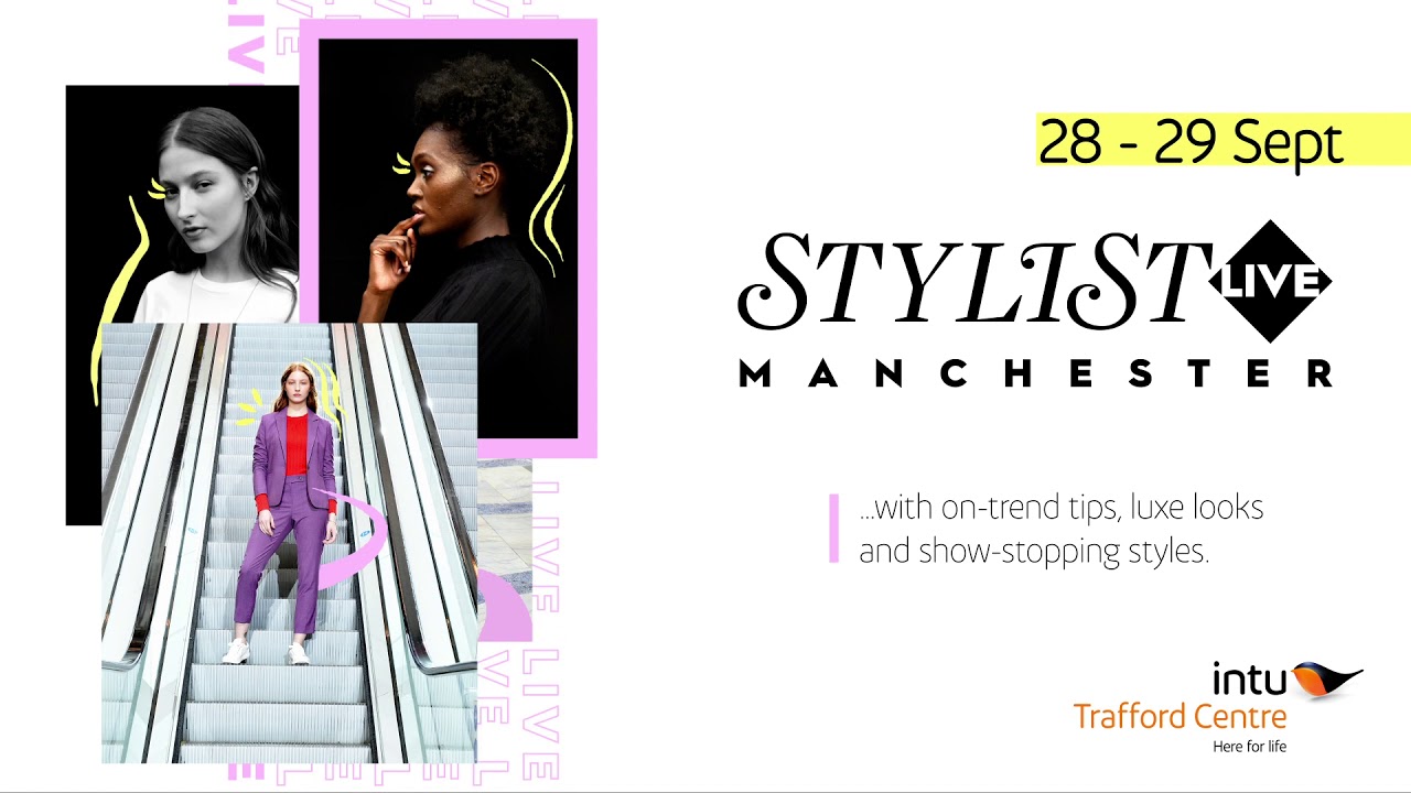 Stylist Live 2019 - YouTube