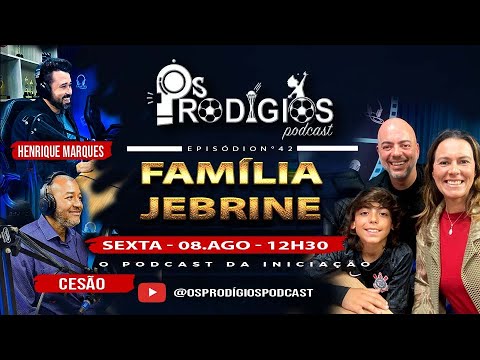 Familia Jebrini | Os Prodígios Podcast | EP 42 - YouTube