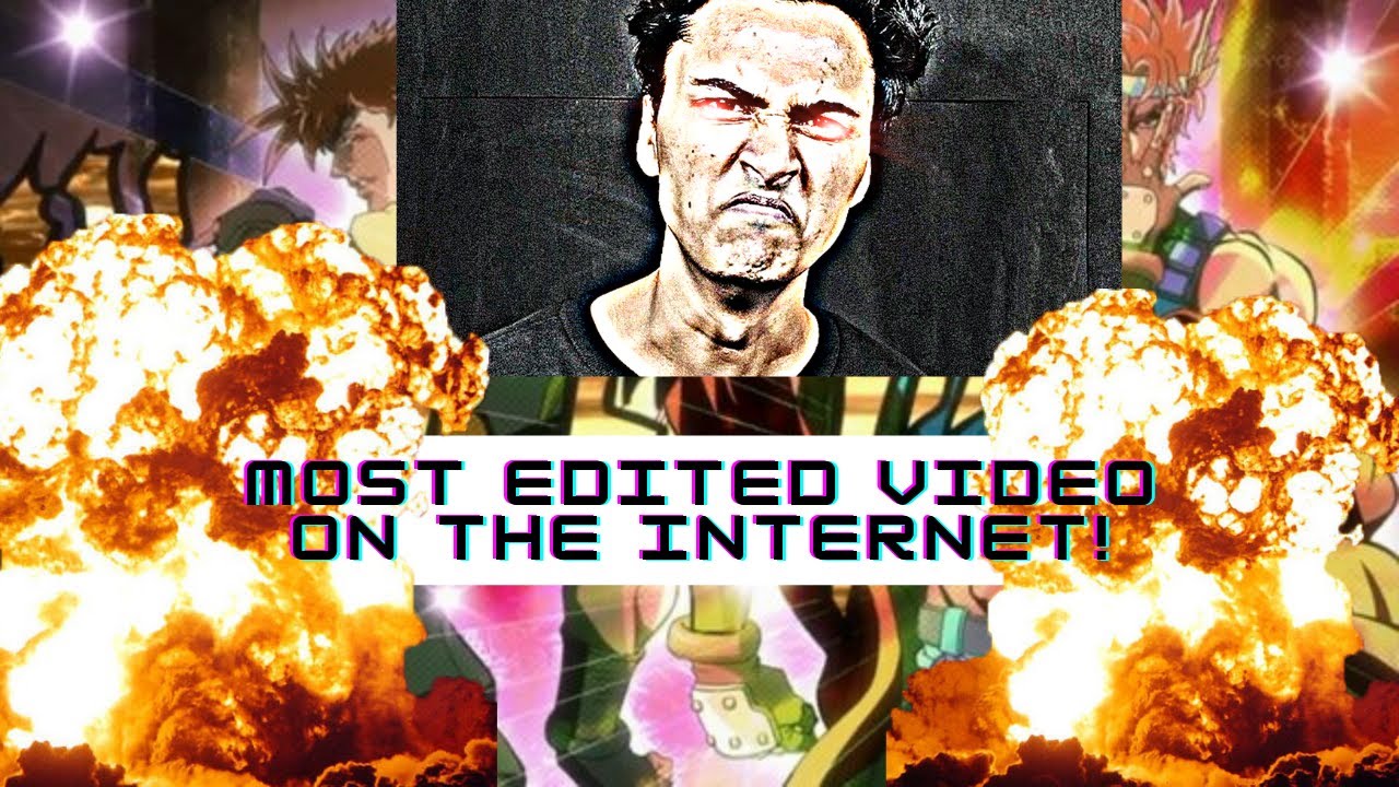 THE MOST EDITED VIDEO ON THE INTERNET!!!! *EXPLOSIVE* - YouTube