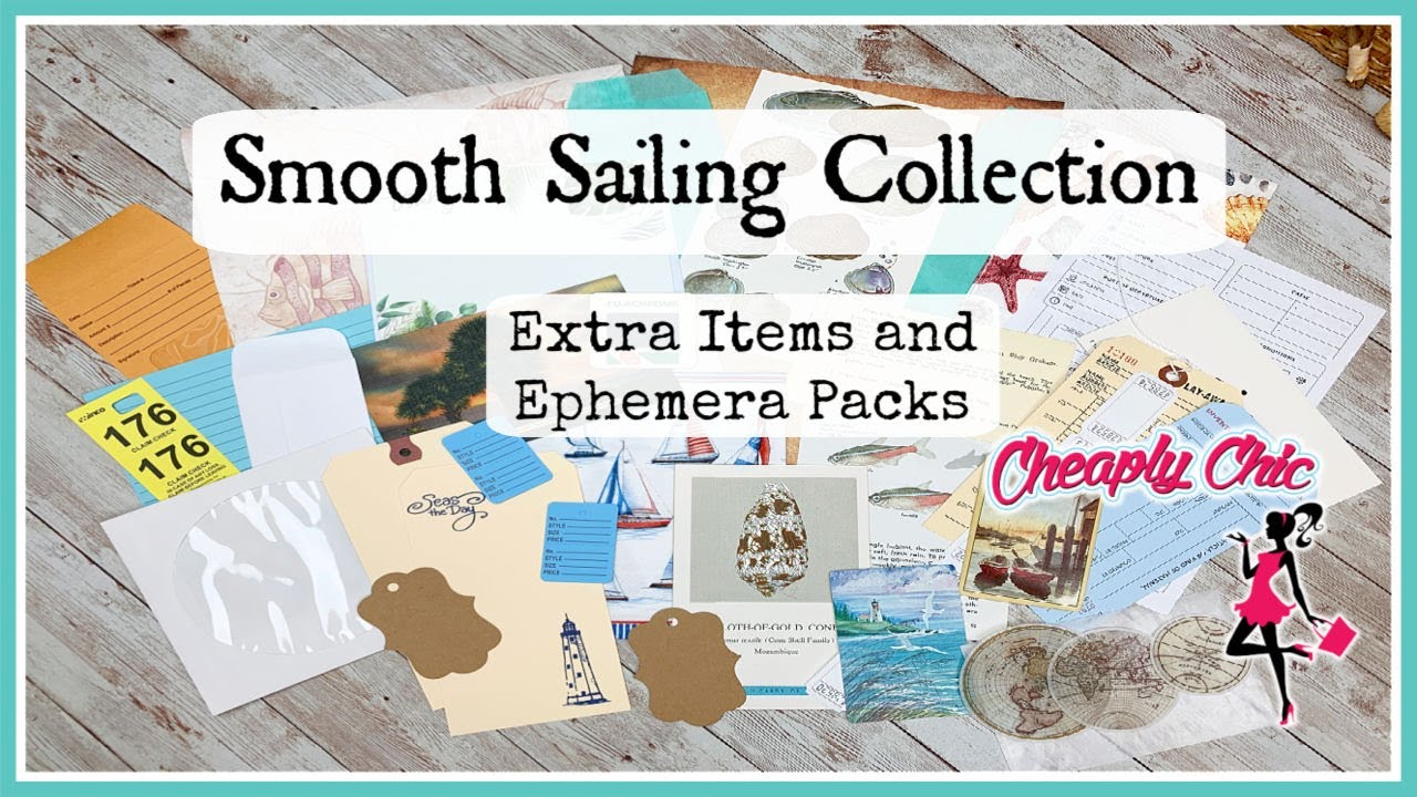 The Smooth Sailing Collection! Extra Items and Ephemera Packs - YouTube