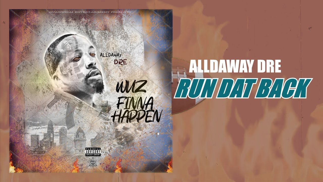 Alldaway Dre - Run Dat Back [Official Lyric/Visualizer] - YouTube Music