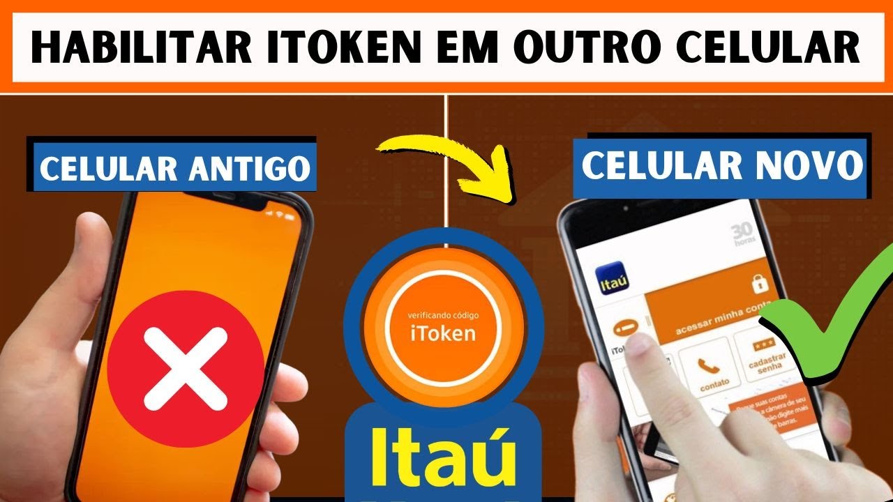 Como Habilitar Itoken Itaú em Outro Celular - YouTube