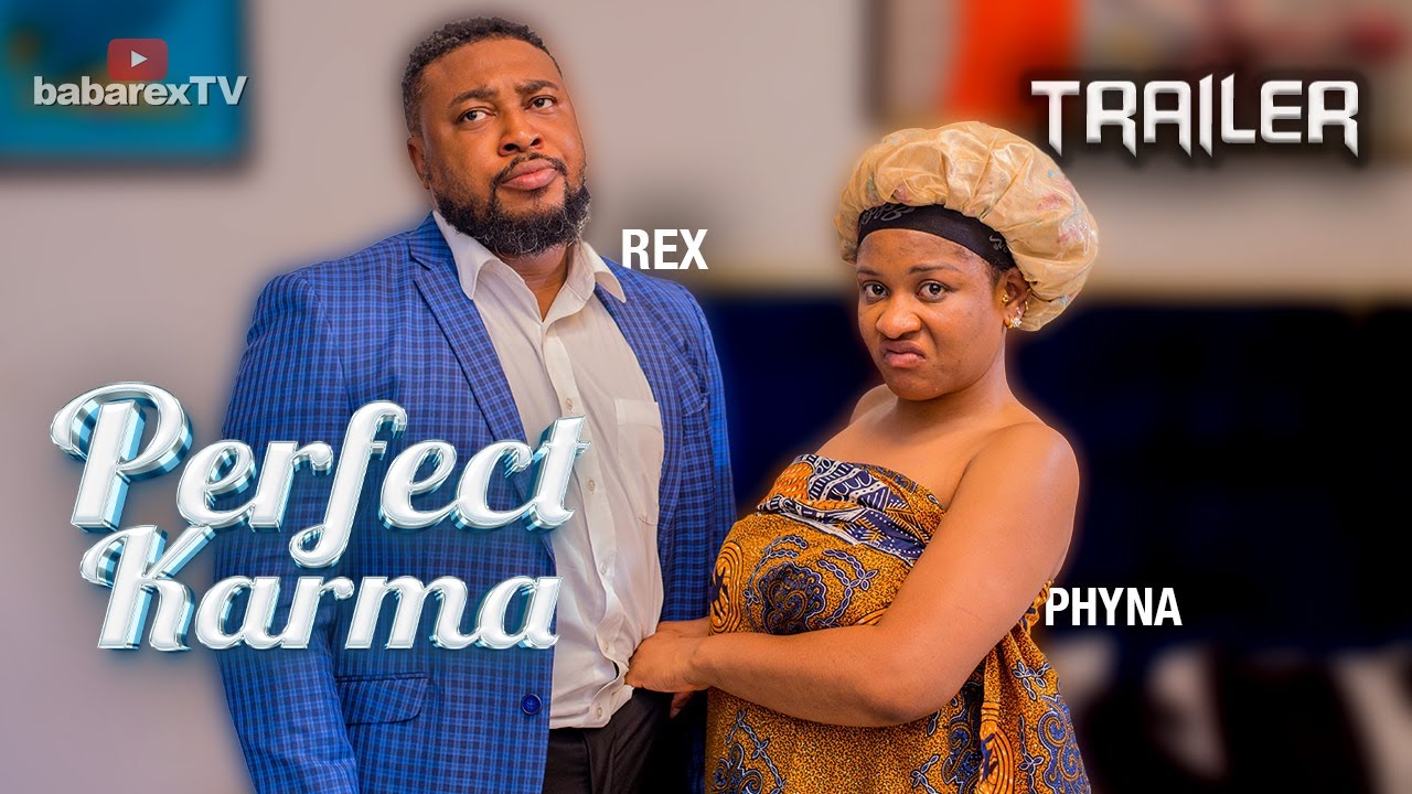 PERFECT KARMA (TRAILER): NOSA REX, PHYNA - YouTube