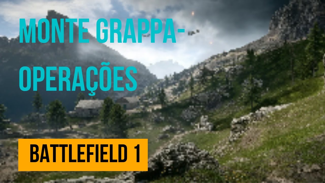 #Gameplay Battlefield 1 Monte Grappa - YouTube