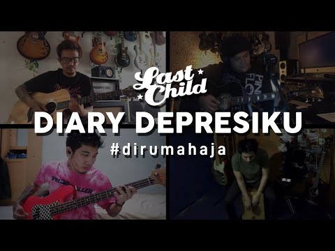 Last Child #DiRumahAja - Diary Depresiku