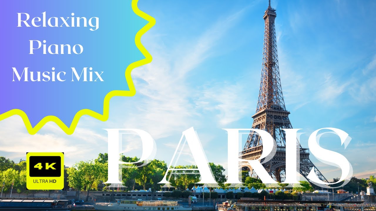 Relaxing Piano Music PARIS - YouTube