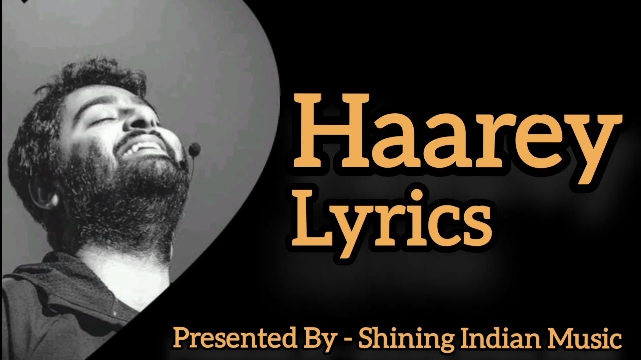 Lyrical | Haareya Song with Lyrics | Arijit Singh | Ayushmann ...