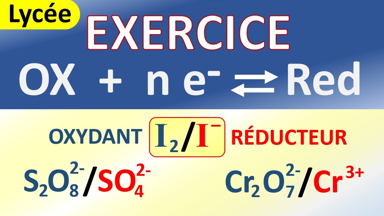 Comment écrire la demi équation d'un couple oxydant réducteur ...