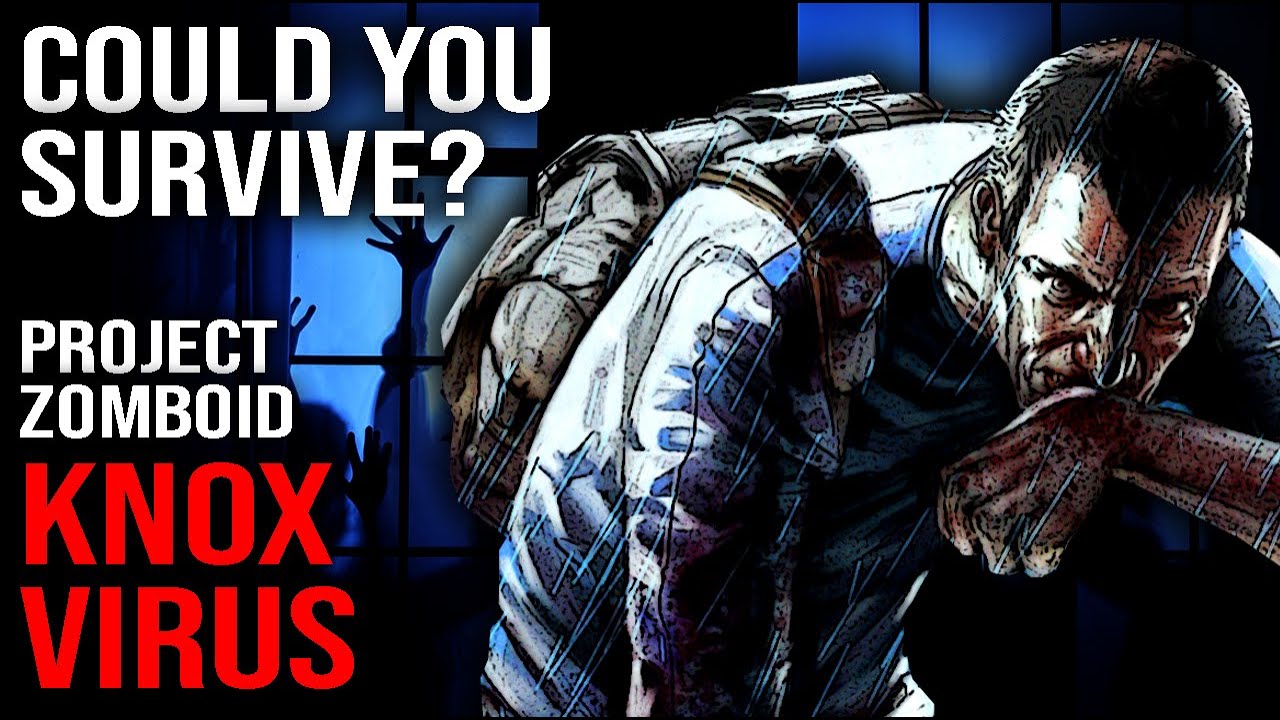 Could You Survive the Knox Virus? | Project Zomboid - YouTube
