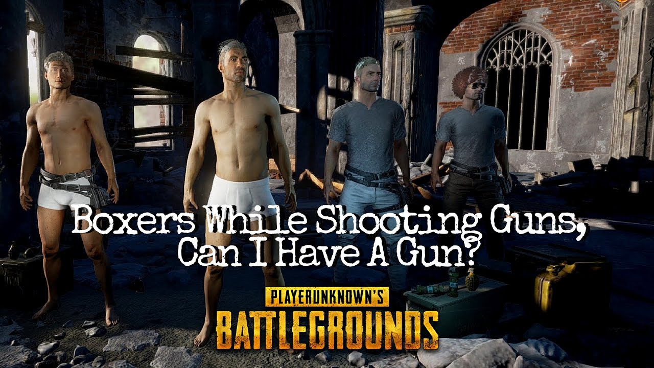 PUBG: New Early Access Game, Boxers While Shooting Guns, Can I Have A ...