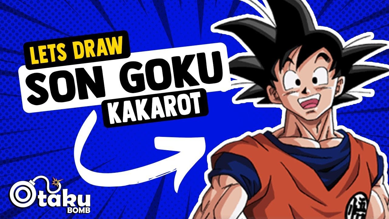 LET'S GO FURTHER BEYOND - Drawing Son Goku [Dragonball] - Part 1 - YouTube