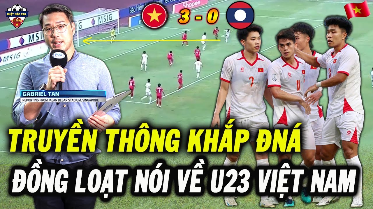 Truyền Thông Khắp Đông Nam Á Đồng Loạt Nói Về Chiến Thắng Của U23 Việt Nam Trước U23 Lào - YouTube