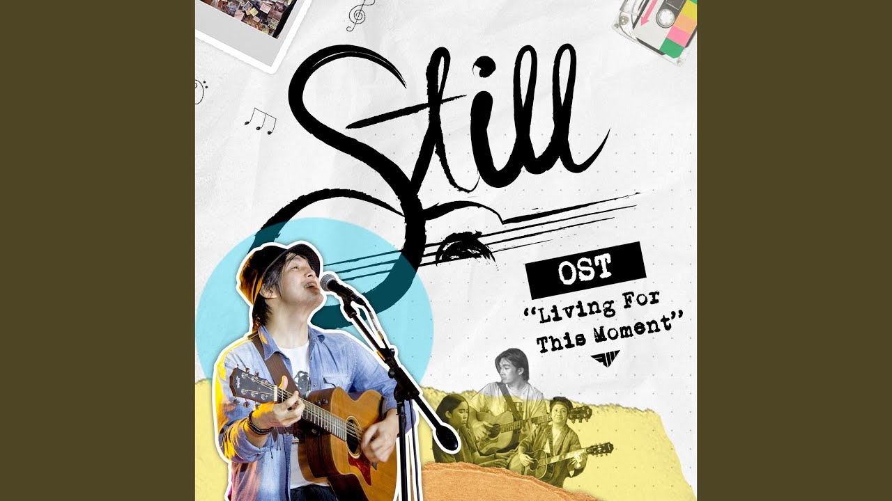 Living For This Moment (From "Still": A Viu Original Musical Narrative ...