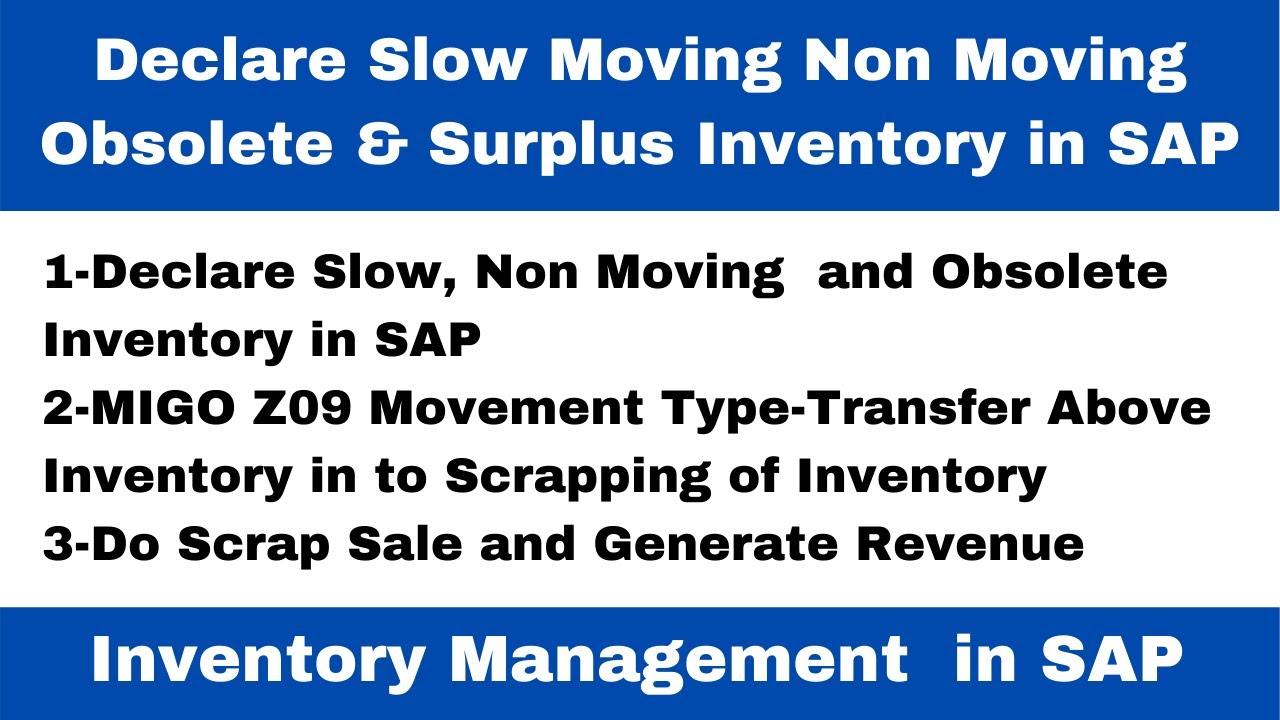 Declare Slow Moving Non Moving Obsolete Inventory In SAP I Transfer declare-slow-moving-non-moving-obsolete-inventory-in-sap-i-transfer