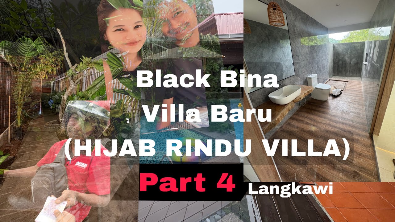 Black Bina Villa Baru Di Langkawi (HIJAB RINDU VILLA) part 4 - YouTube