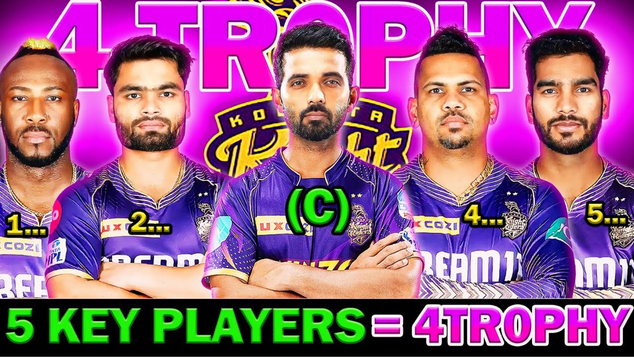 CAN KKR WIN IPL 2025 ? 5 KEY PLAYERS = KKR WIN 4 TROPHY - YouTube