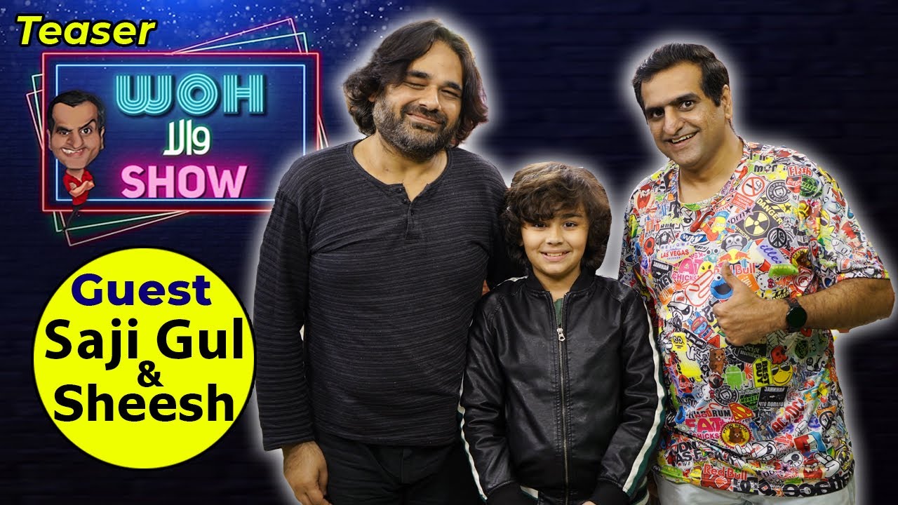 Teaser | Saji Gul & Shees (Roomi Mere Paas Tum Ho) | Woh Wala Show ...