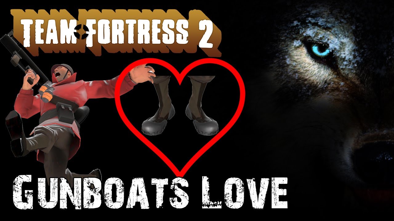 TF2: Soldier, Gunboats love (Commentary) - YouTube