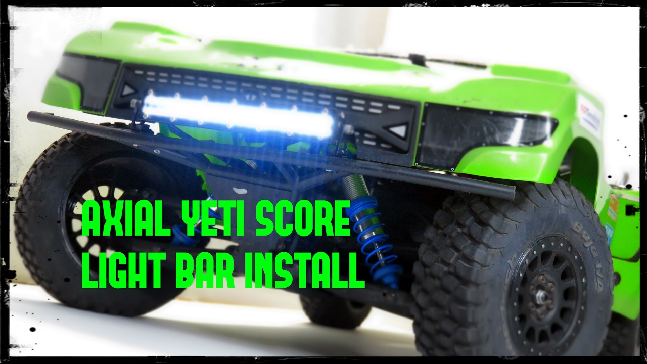 AXIAL YETI SCORE: LED LIGHT BAR INSTALL - YouTube