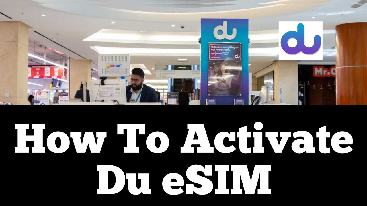 How to activate Du Esim | Du eSIM Activation, Prepaid, Postpaid - YouTube