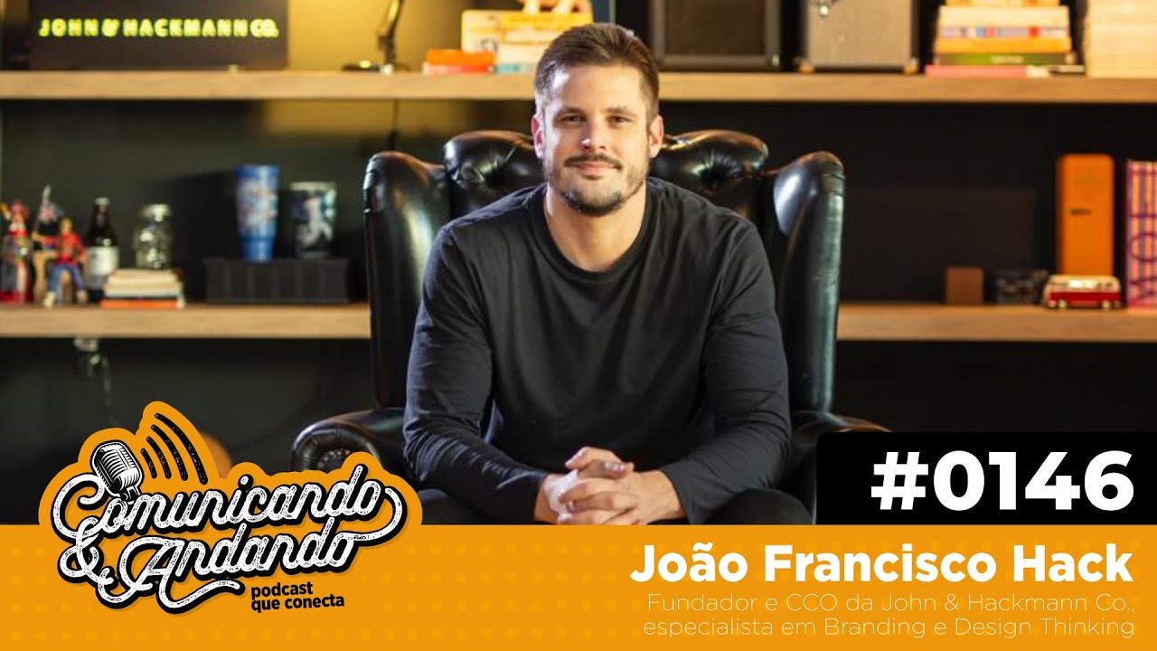 146º João Francisco Hack é Fundador da John &Hackmann Co. especialista em Branding e Design ...