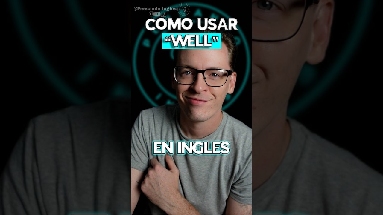 Como usage la palabra “Well” en Inglés #aprenderingles #idiomas # ...