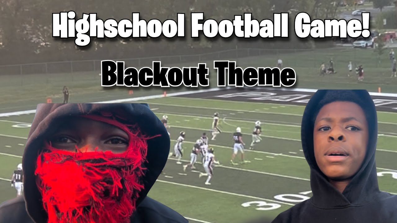 Highschool Football Game Vlog | Blackout Theme - YouTube