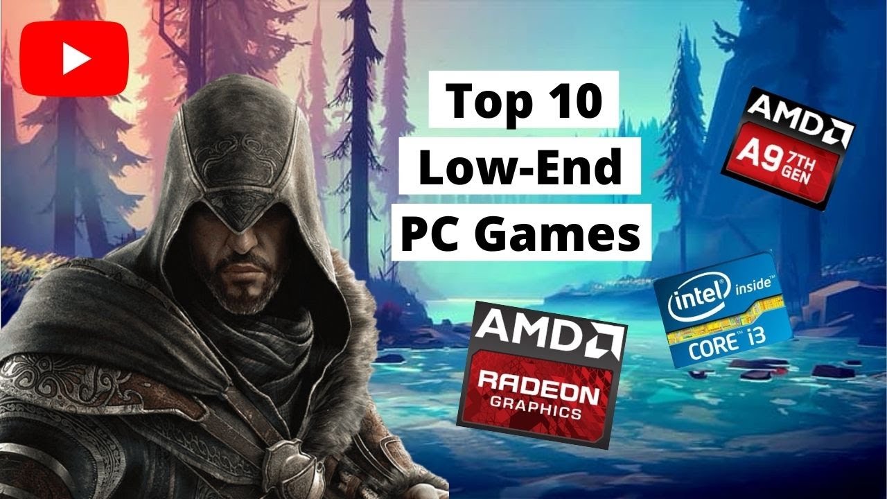 Best Top 10 Low-End PC Games for Low end PC - YouTube