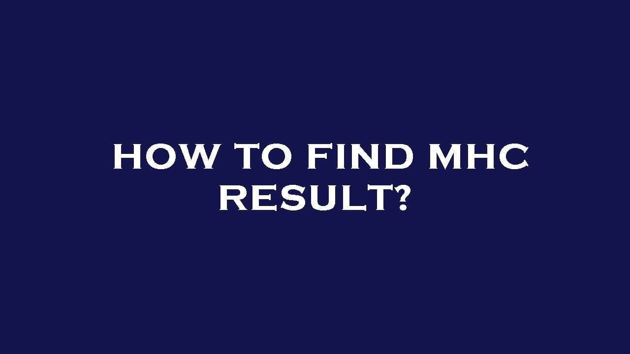 How to find mhc result? - YouTube