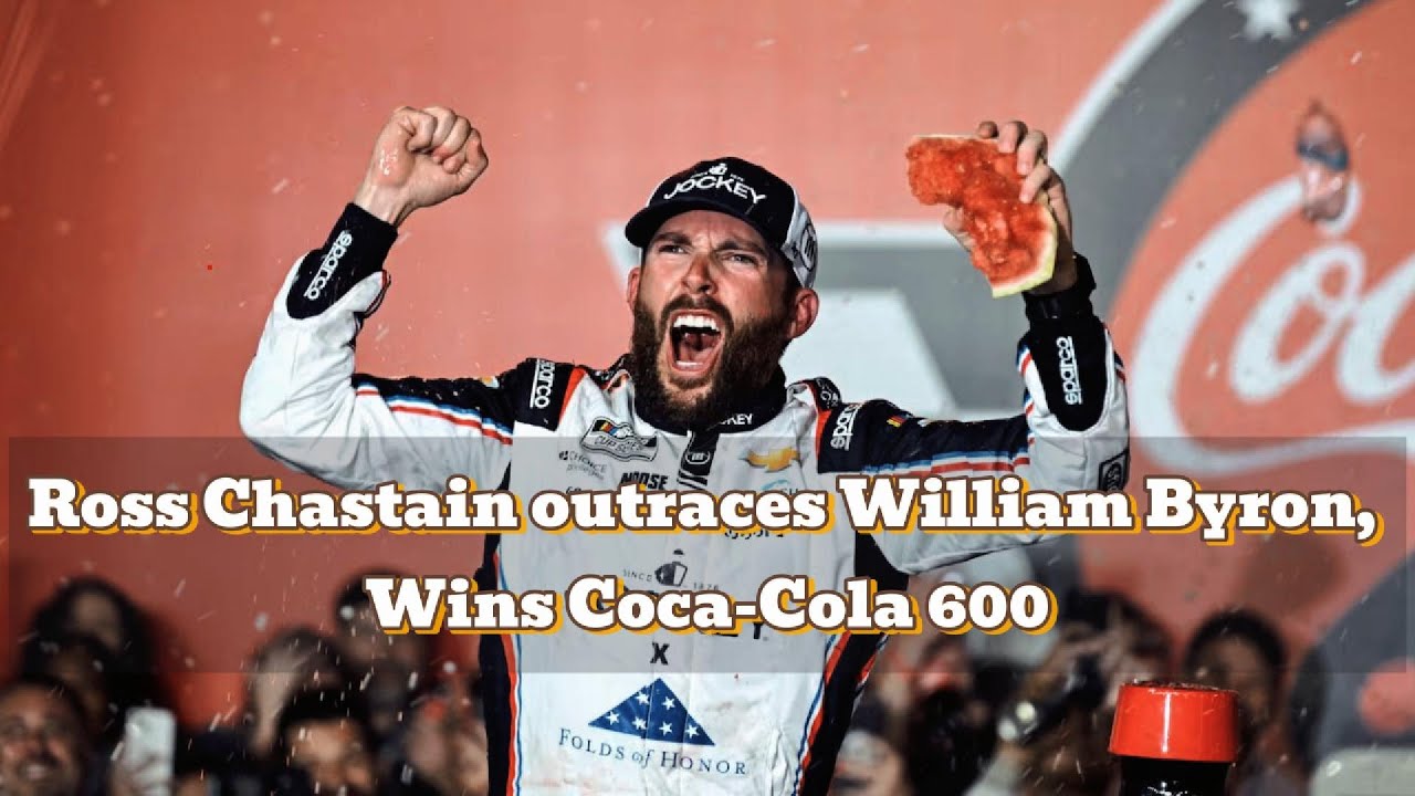 Ross Chastain outraces William Byron, wins Coca-Cola 600 - YouTube