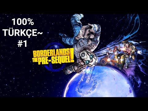 Borderlands: The Pre Sequel 100% | Pandor.. Elpis'e Hoş Geldik | Türkçe~ | Bölüm 1