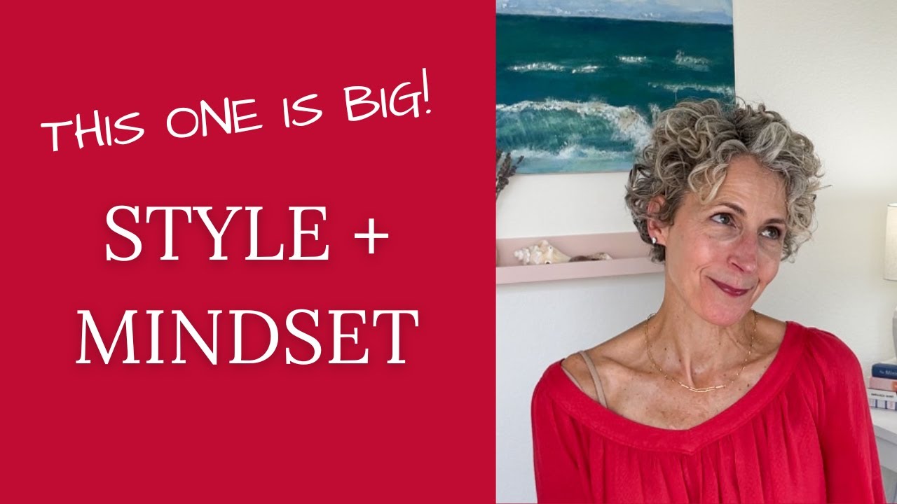 How Your MINDSET Affects Your STYLE - and WHY it's SO IMPORTANT to ...