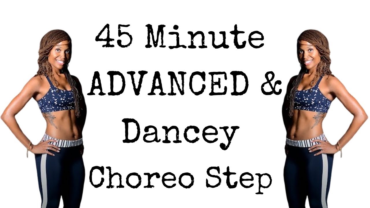 45 Minute ADVANCED AF CHOREO Step - YouTube