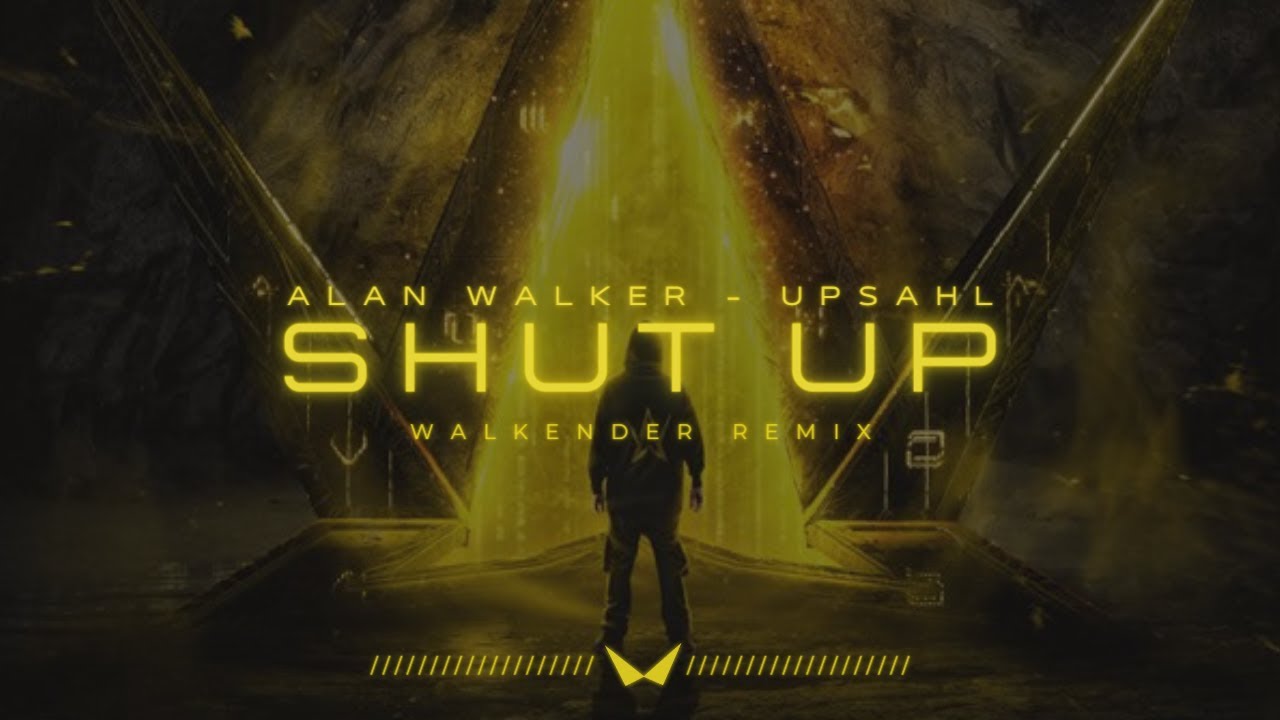 Alan Walker & UPSAHL - Shut Up (Walkender Remix)[Lyric Video] - YouTube