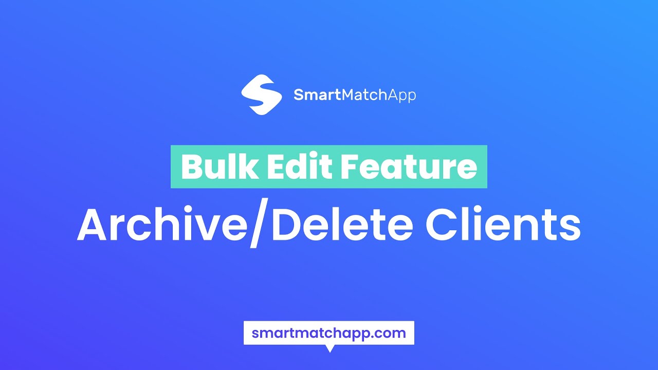 How To: Bulk Edit - Archive or Delete Clients - YouTube