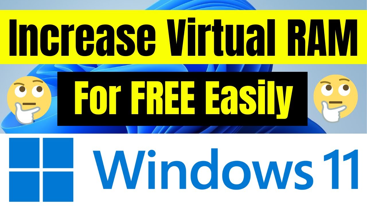 How to Increase Virtual RAM Memory on Windows 11 for Gaming - Increase ...