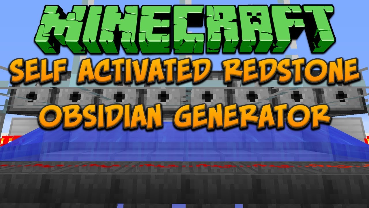 Minecraft: SAROG (Self Activated Redstone Obsidian Generator) Tutorial ...