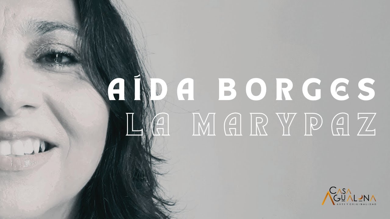 La Marypaz - Aída Borges - YouTube