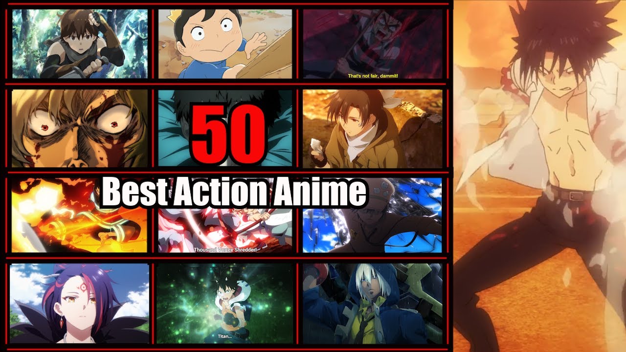 Top 50 BEST Action Anime of All Time You MUST Watch - YouTube