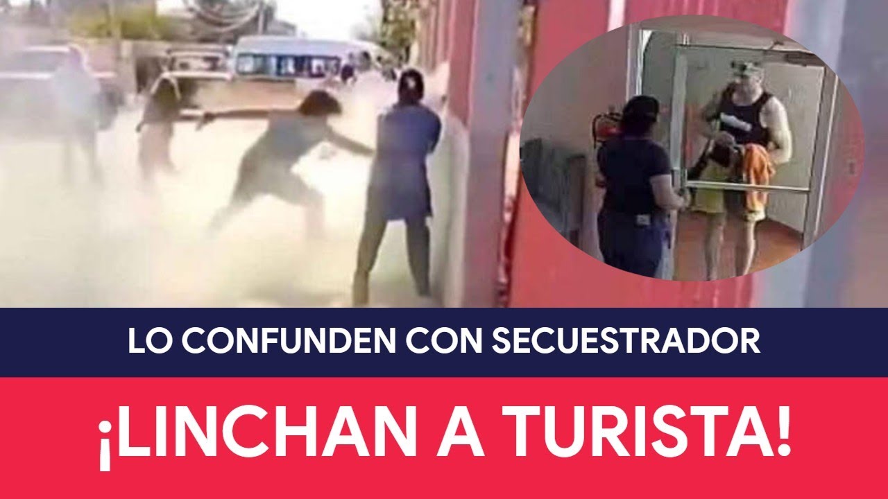 Confunden a turista polaco con un secuestrador y lo ASESINAN en la ...