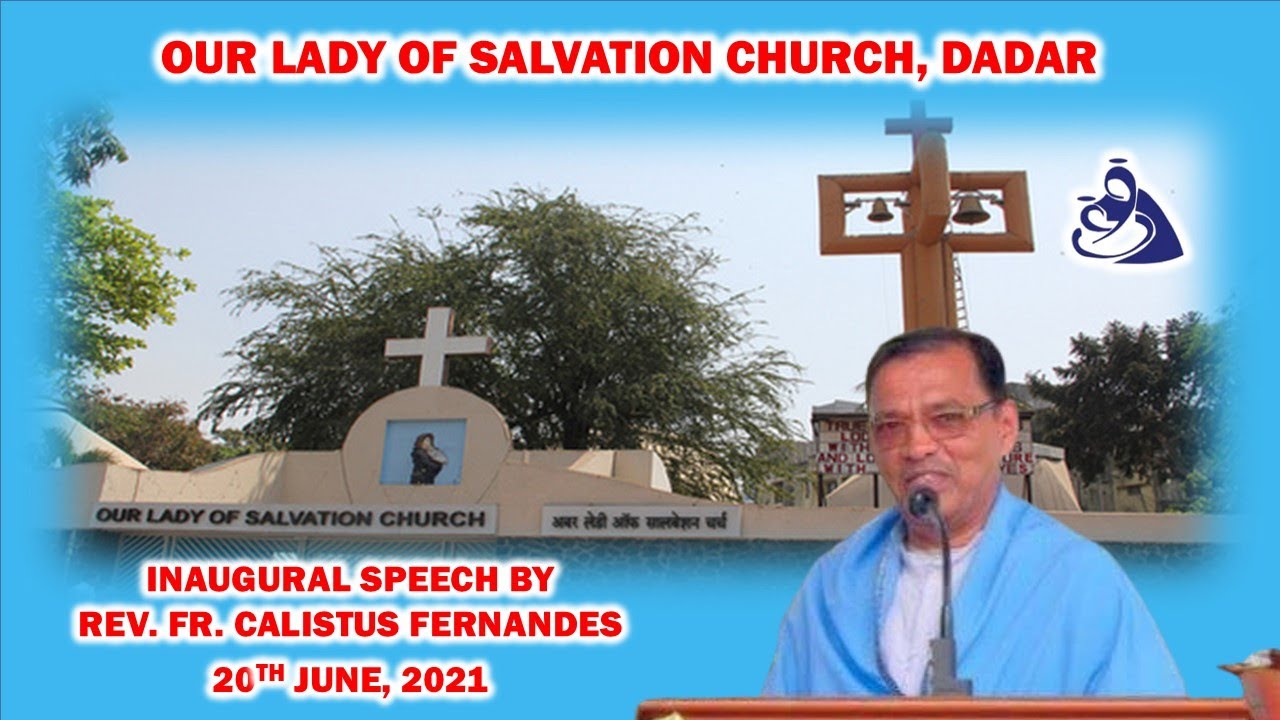 Inaugural speech by Fr. Calistus Fernandes at Salvation church, Dadar ...