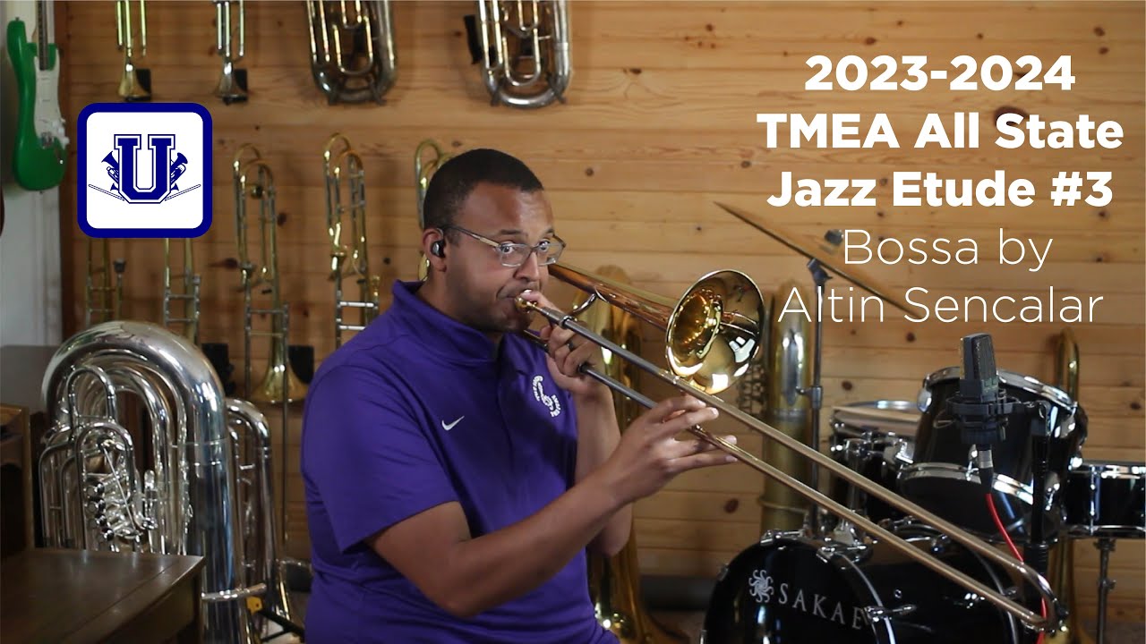 2023-2024 TMEA Jazz Tenor Trombone Etude #3 Bossa by Altin Sencalar ...